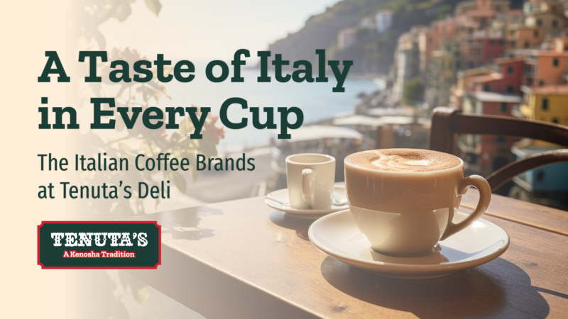 Tenuta's Deli | A Kenosha Tradition Since 1950